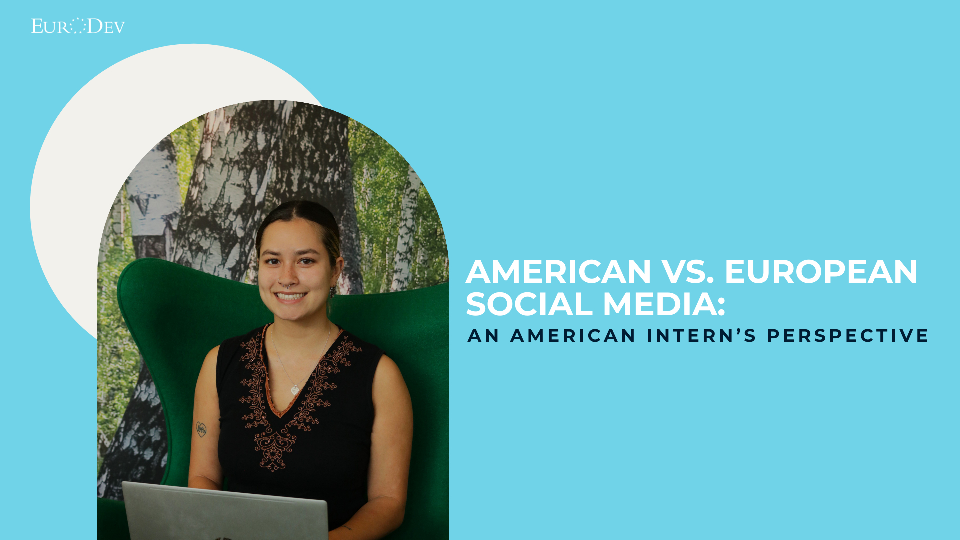 American Vs. European Social Media: An American Intern’s Perspective