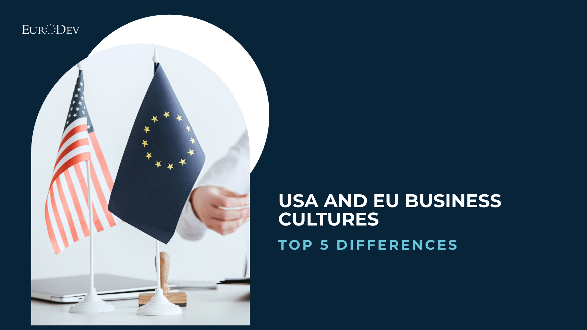Top 5 differences between USA and EU Business Culture