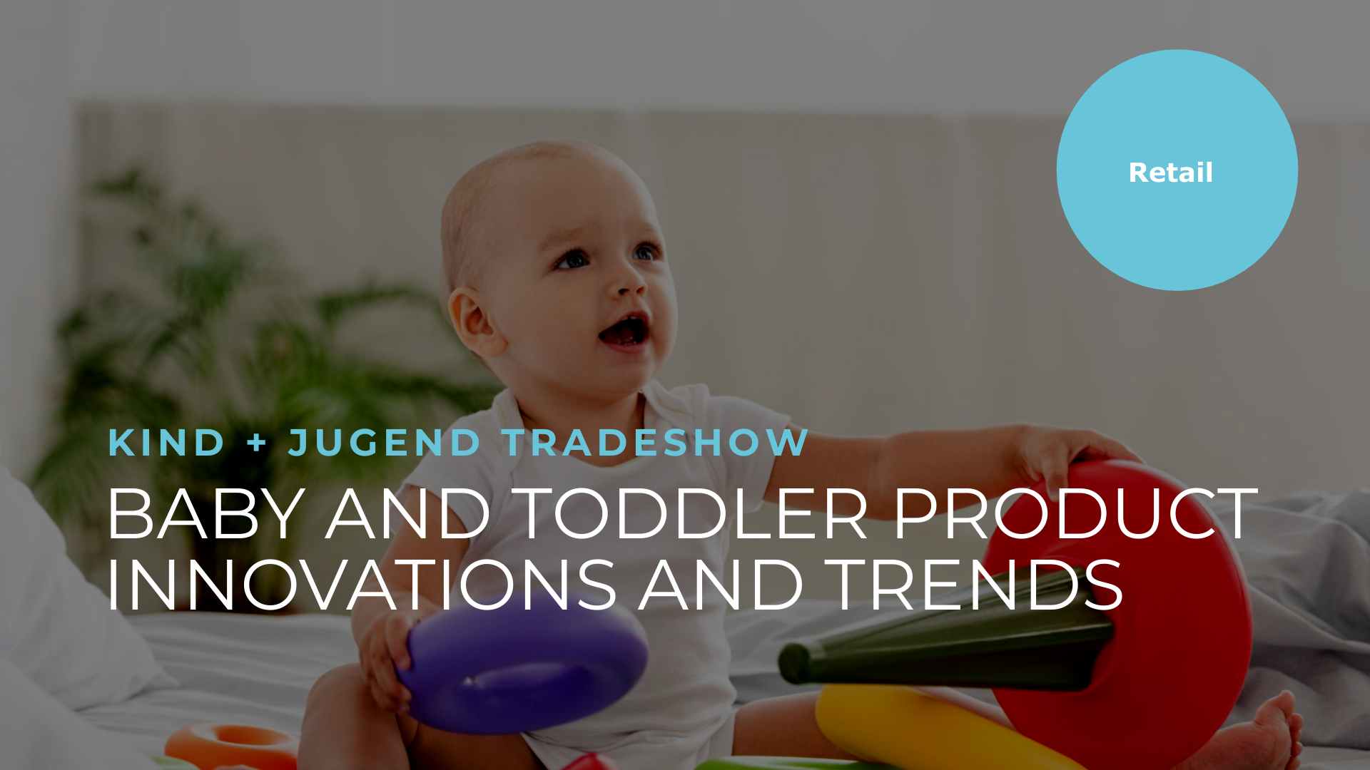 Baby and Toddler Product Innovations: Kind + Jugend Tradeshow Insights