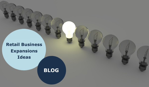 4 Retail Business Expansions Ideas