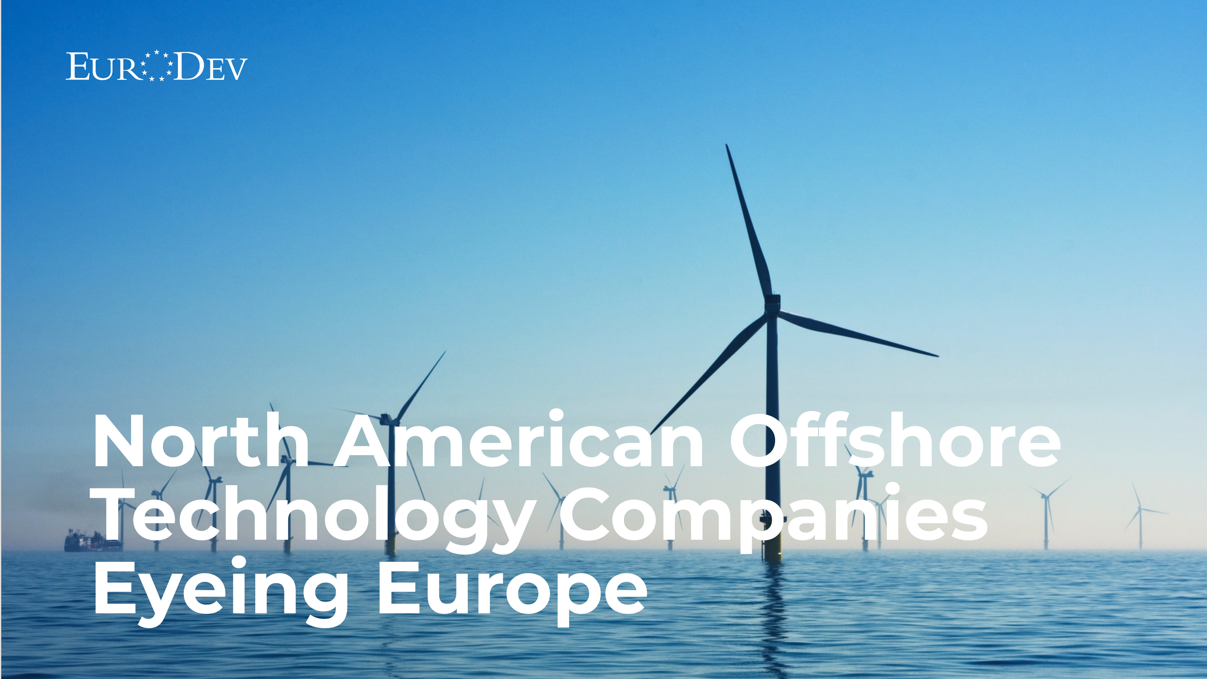 Pivotal Moment for North American Offshore Technology Companies